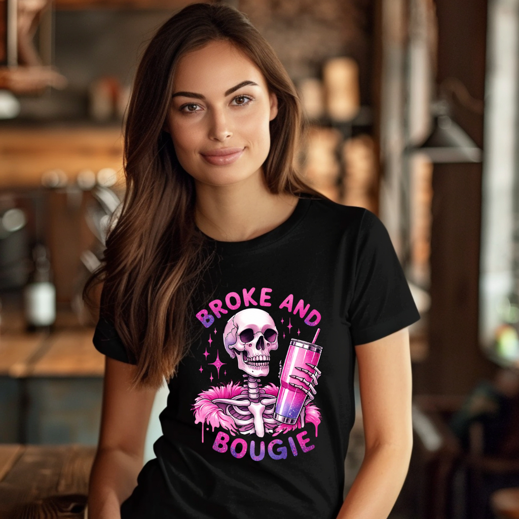 BROKE AND BOUGIE - DTF PRINT – Lux Label & Co.