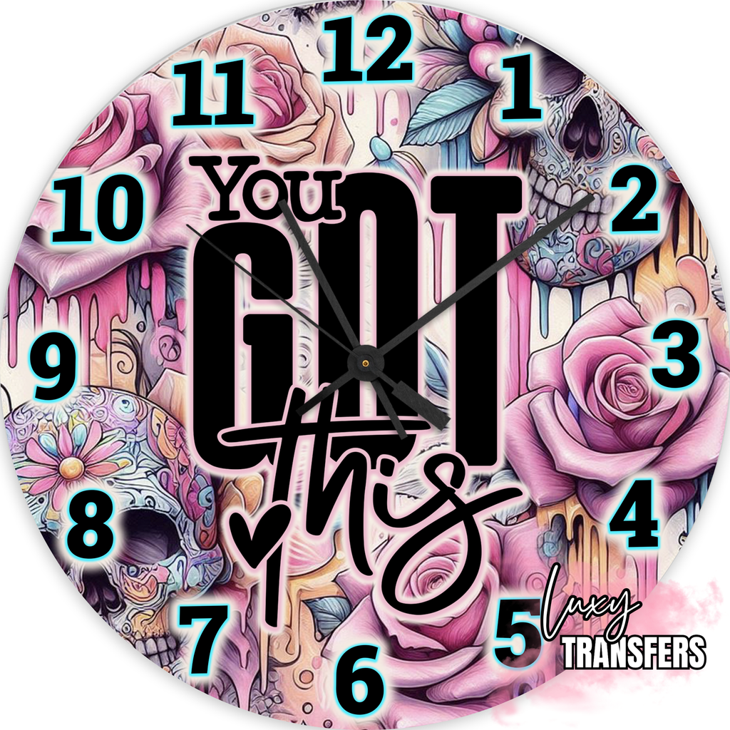 YOU GOT THIS - 30CM CLOCK TRANSFER – Lux Label & Co.